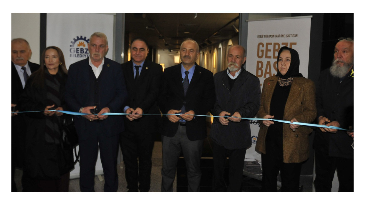 Gebze Basın Tarihi Sergisi açıldı